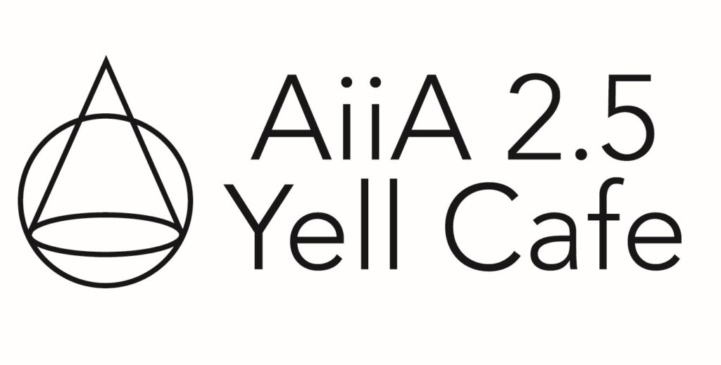 AiiA 2.5 Yell Cafe｜KOTO no HAKO KOBE